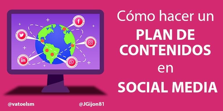 🤷Cómo hacer un plan de contenidos en social media