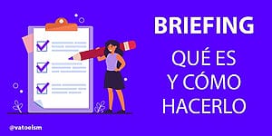 Briefing ¿Qué es y como hacer uno? Ejemplos